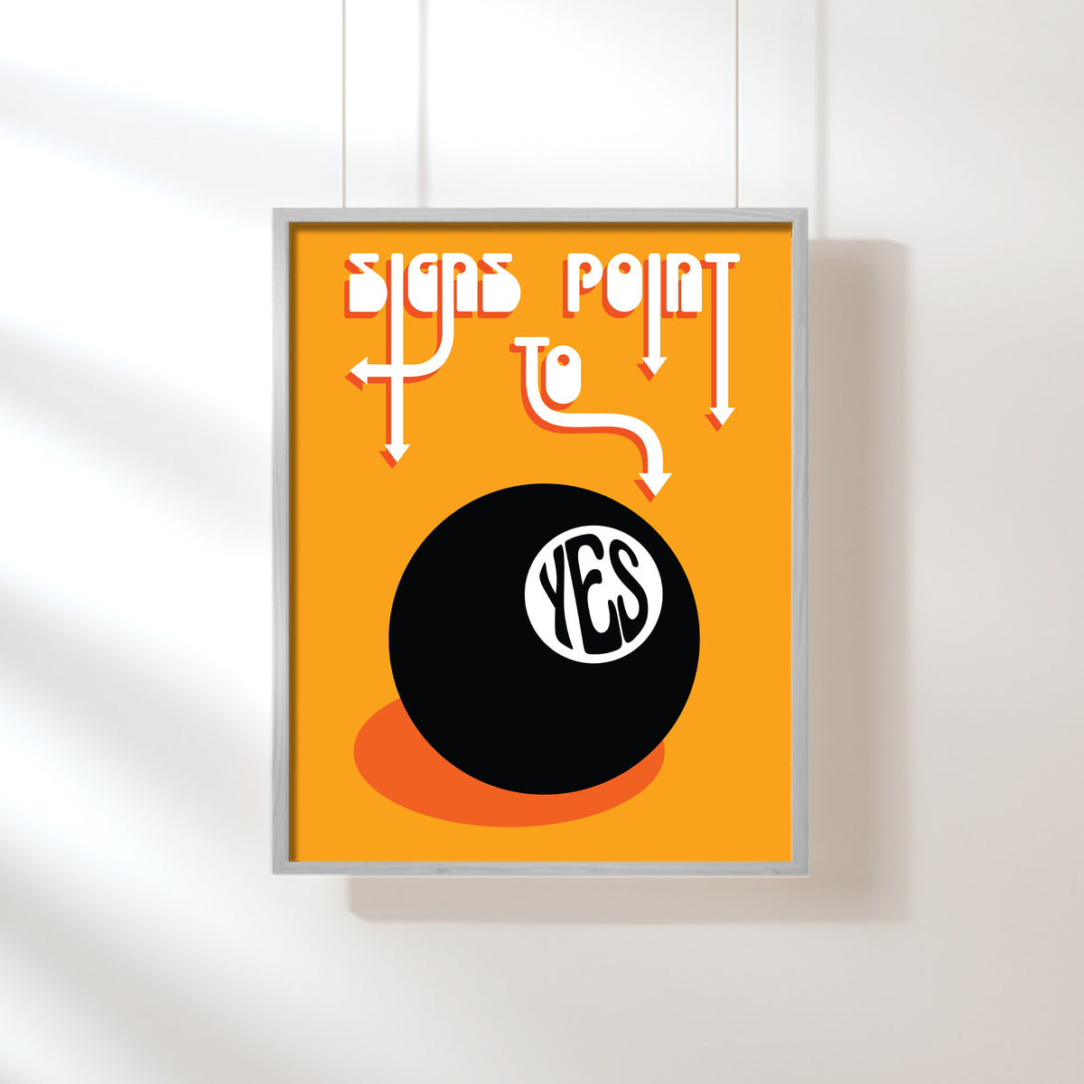 Signs Point to Yes Art Print – Circa 78 Designs